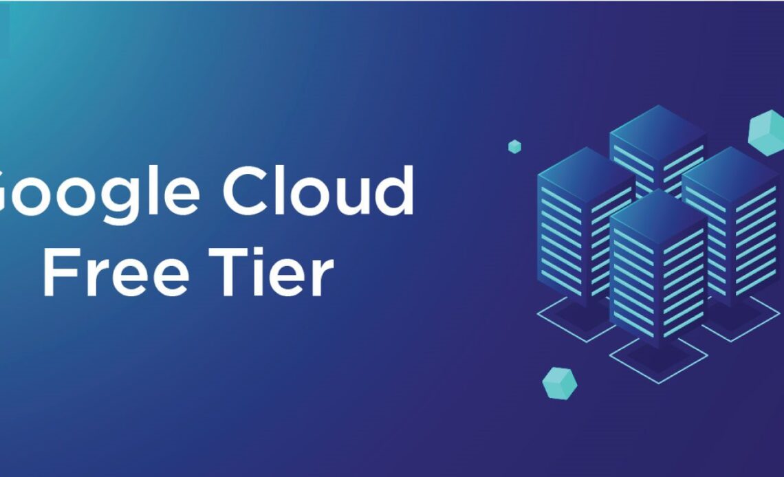 Google Cloud: Comprehensive Guide to Google Cloud Free Tier Google Cloud: Comprehensive Guide to Google Cloud Free Tier