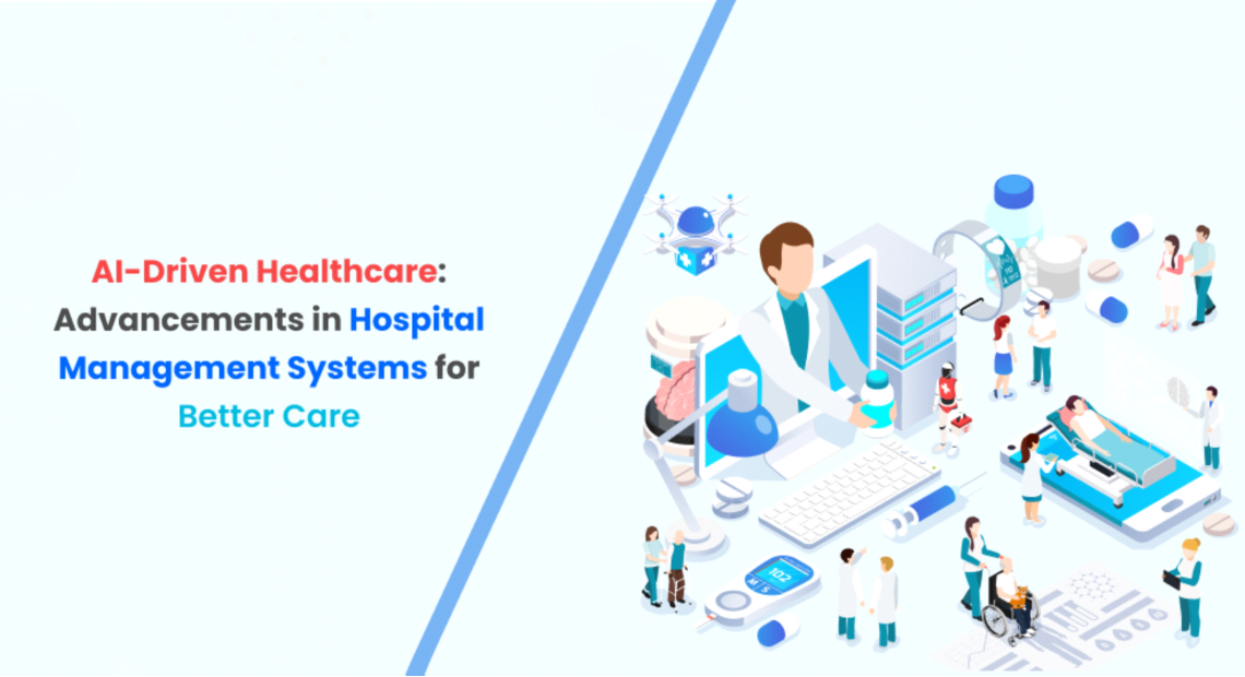 AI-Driven Healthcare: Advancements in Hospital Management Systems for Better Care - Miska